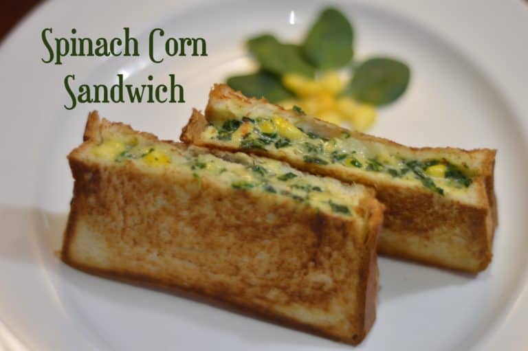 Spinach Corn Sandwich Recipe - Indian Veggie Delight
