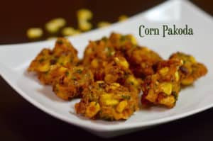 Corn Pakoda (Deep & Air Fryer) - Indian Veggie Delight