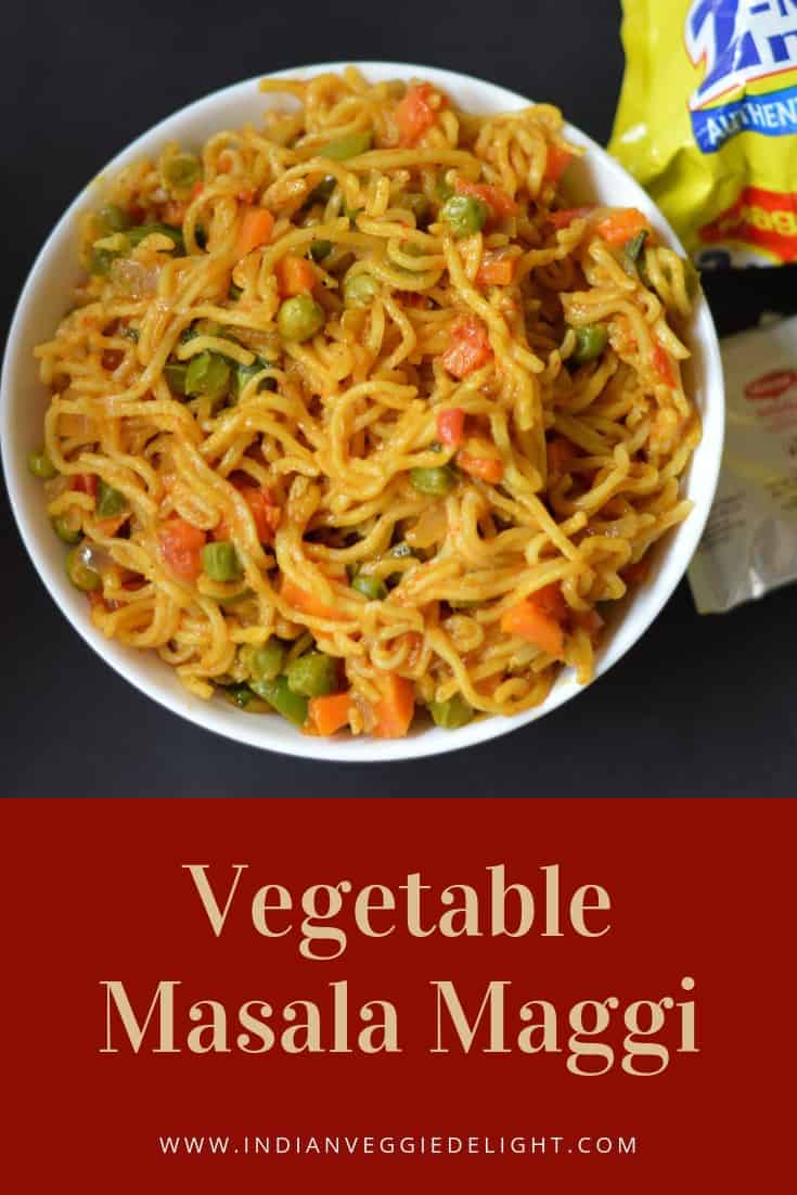 Vegetable Masala Maggi | Maggi Noodles - Indian Veggie Delight