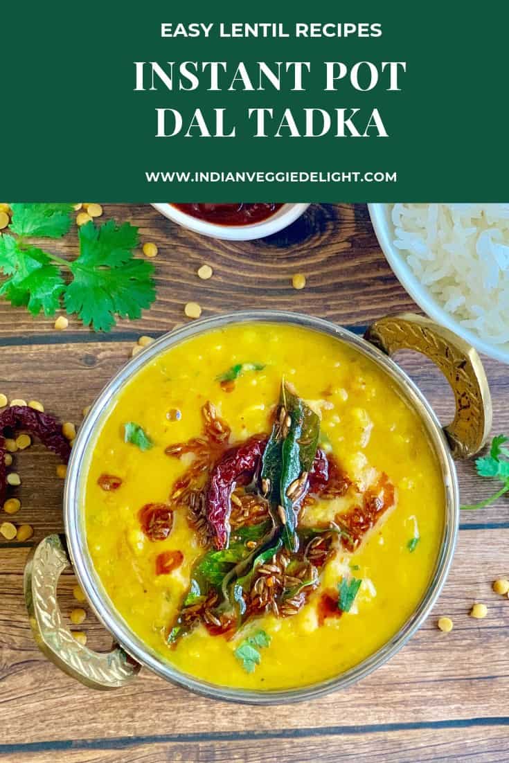 Instant Pot Dal Tadka (Restaurant style) - Indian Veggie Delight