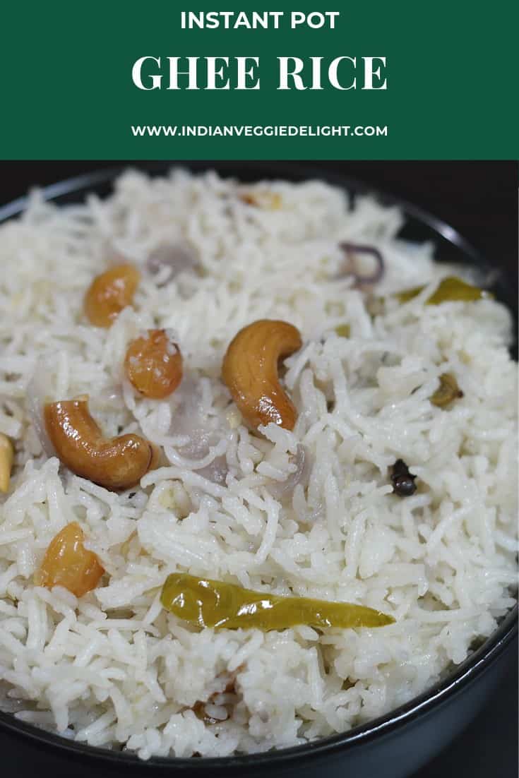 Instant Pot Ghee Rice - Indian Veggie Delight