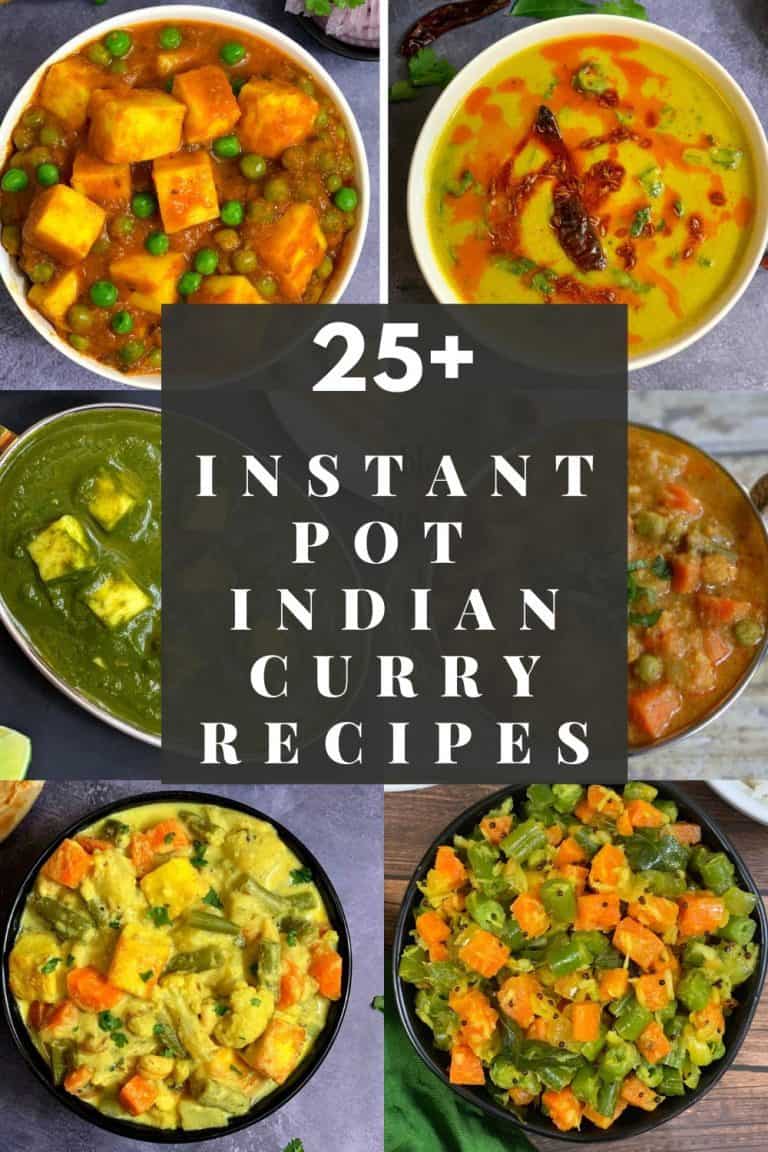 25+ Instant Pot Indian Curry Recipes - Indian Veggie Delight